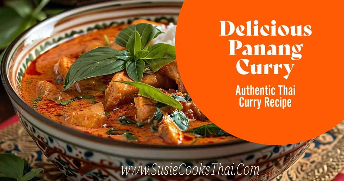 Panang Curry - Susie Cooks Thai