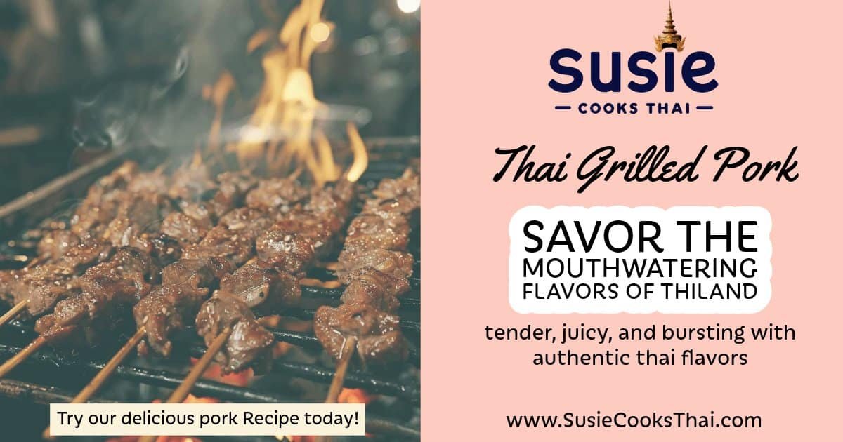 Moo Ping (Thai Grilled Pork) - Susie Cooks Thai