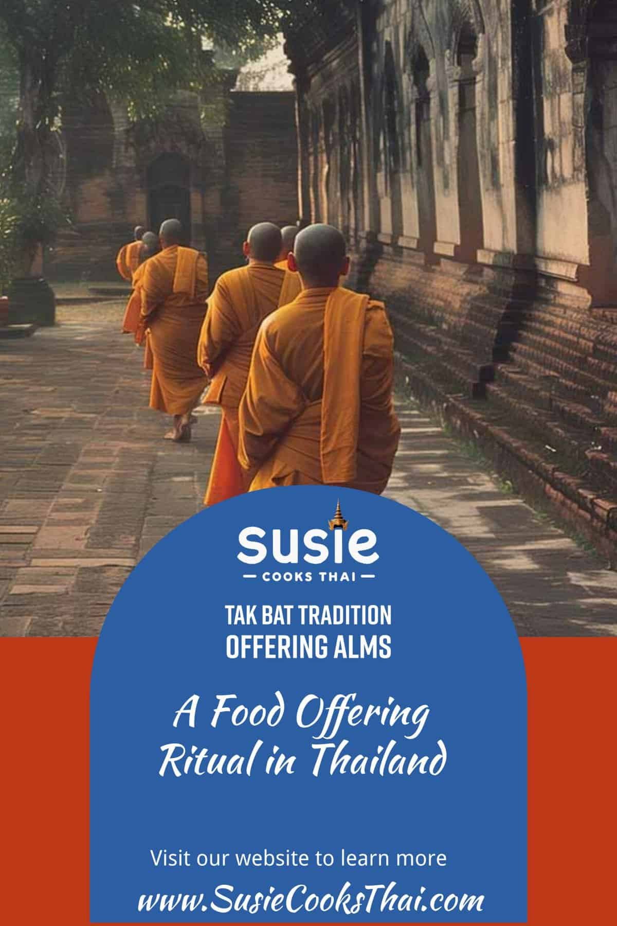 The Cultural Significance of Offering Food to Monks in Thailand - Susie ...